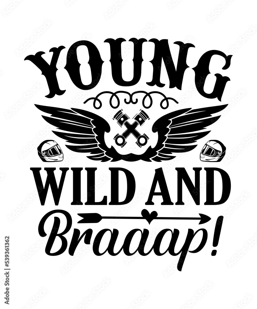 Young wild and braaap! SVG, Motorcycle SVG, Motorcycle design, American ...