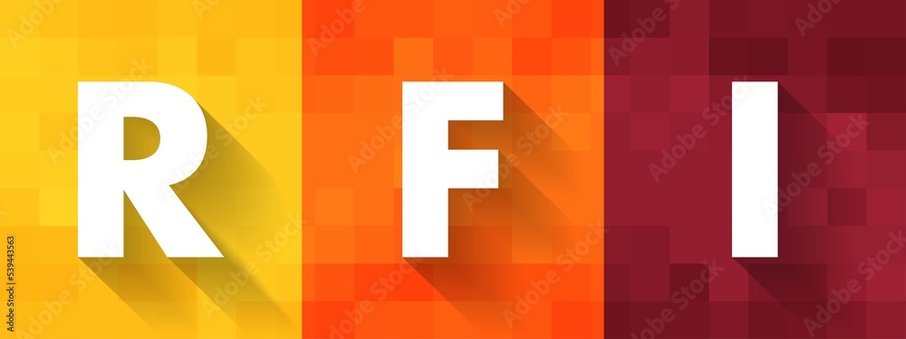 RFI Request For Information - common business process whose purpose is ...