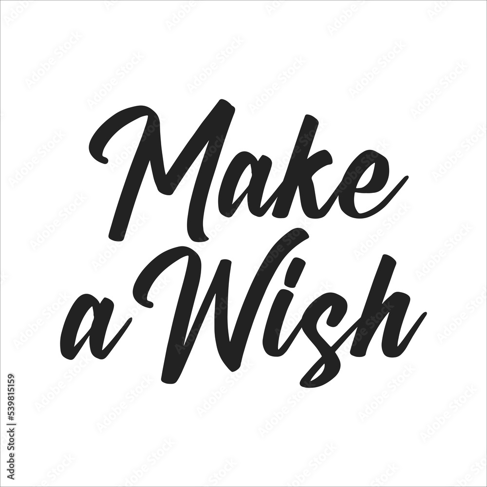 Make a Wish, Make a Wish Text, Birthday Wish, Birthday Sign, Wish Sign ...
