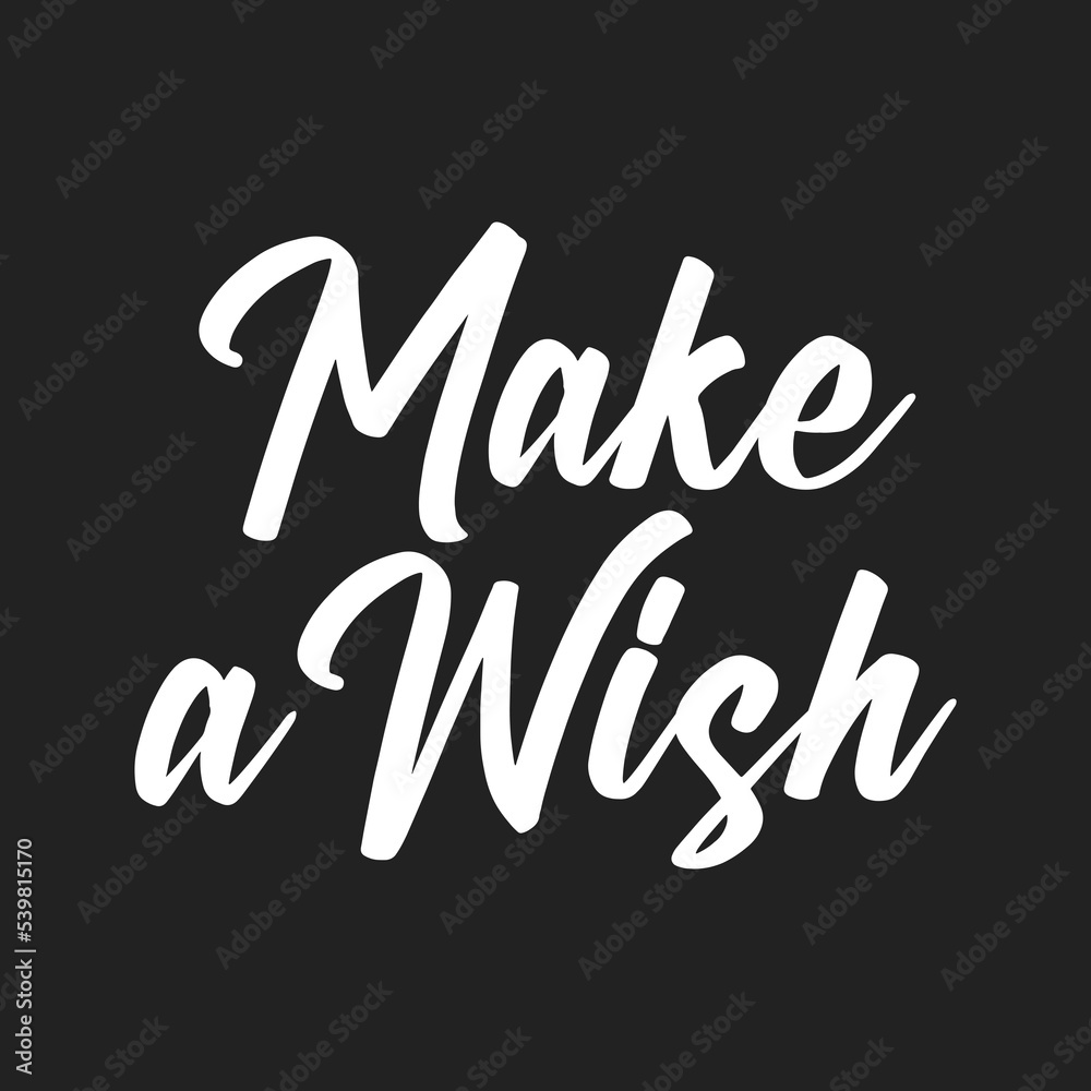Make a Wish, Make a Wish Text, Birthday Wish, Birthday Sign, Wish Sign ...
