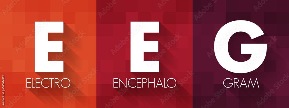 EEG Electroencephalogram - test that records the electrical signals of ...