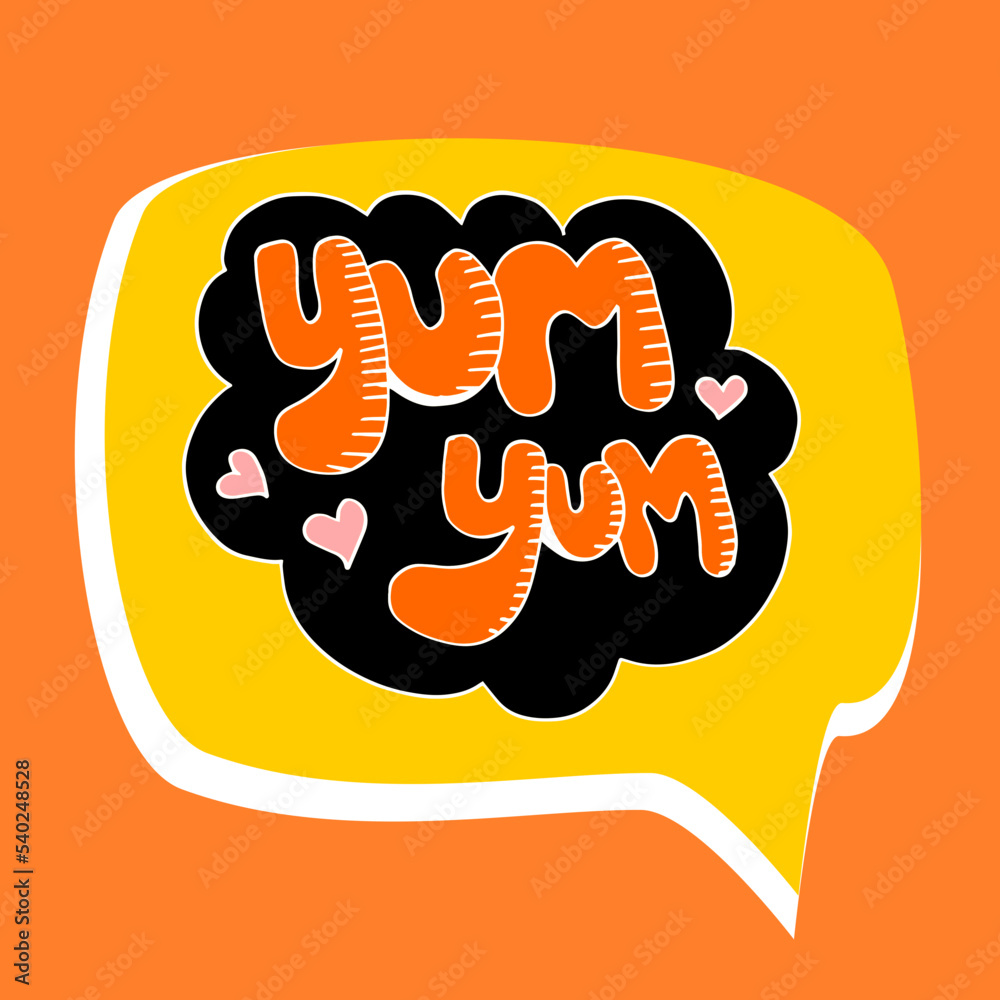 Yum Yum text. Doodle design for printing. Vector illustration. with a ...