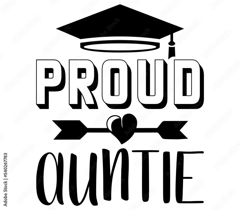 Proud Auntie, Graduation SVG Design, Graduation Cut File, Graduation ...