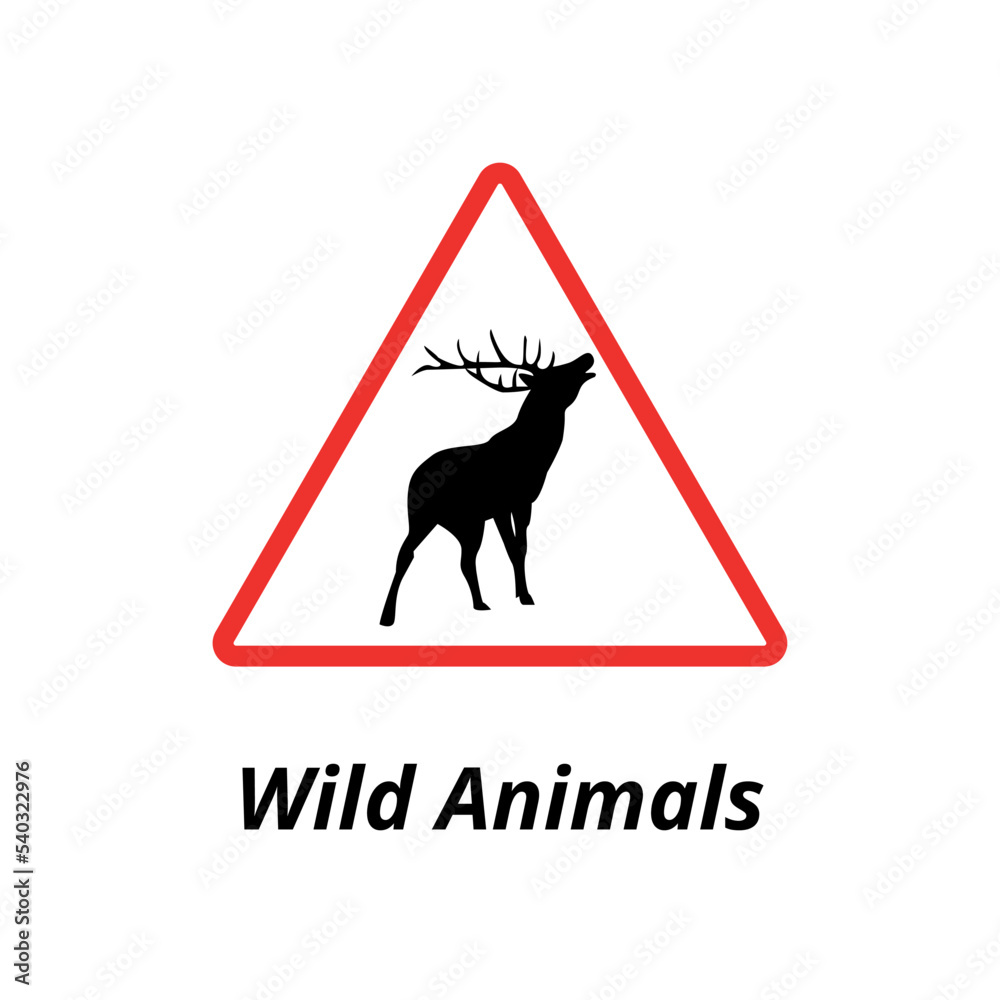 Vector illustration of a sign indicating the existence of wild animals ...