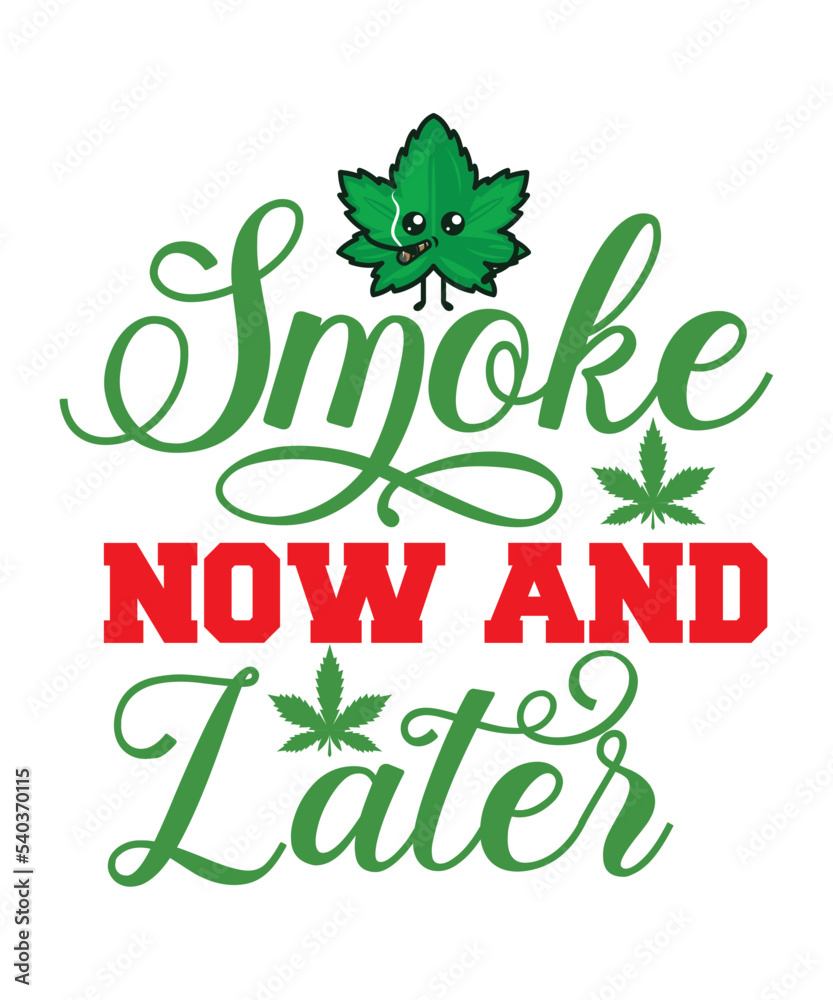 Vetor de Weed Svg Bundle,Marijuana Svg Bundle,Funny Weed Svg,Smoke Weed ...
