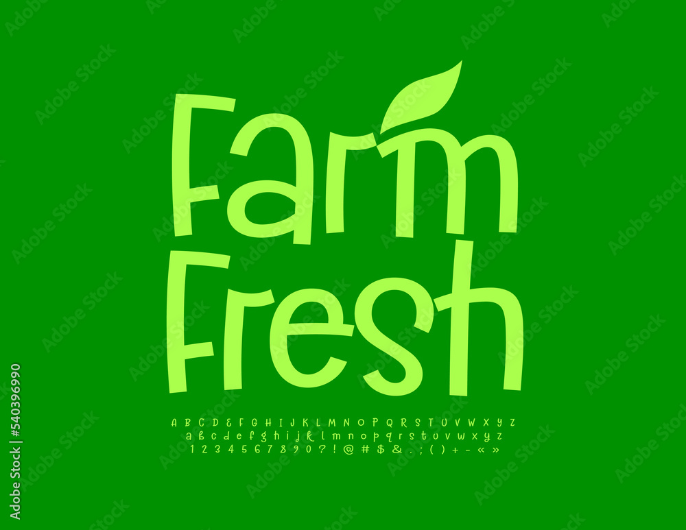 Vector green sign Farm Fresh. Modern handwritten Font. Funny Alphabet ...