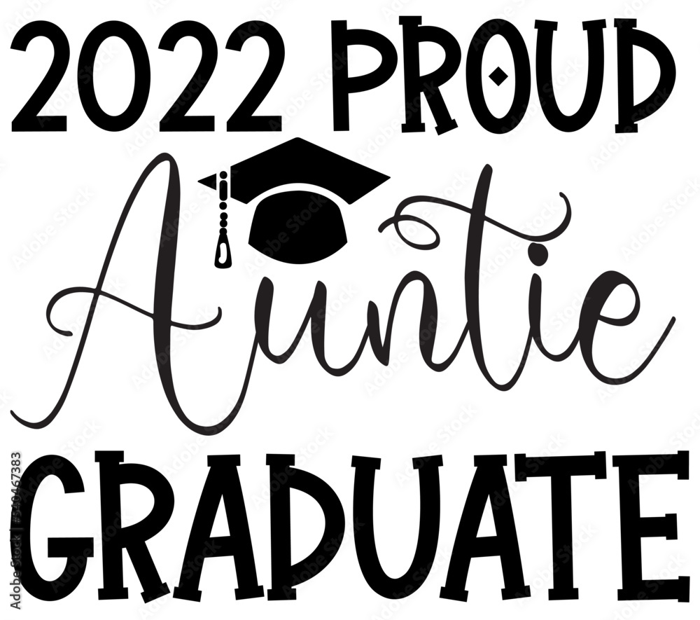 2022 Proud Auntie Graduate, Graduation SVG Bundle, Graduation T-Shirt ...