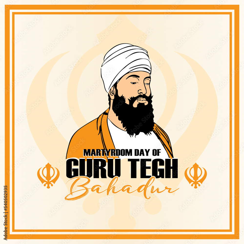 illustration of Martyrdom Day of Guru Tegh Bahadur Sahib card,poster background Martyrdom of ...