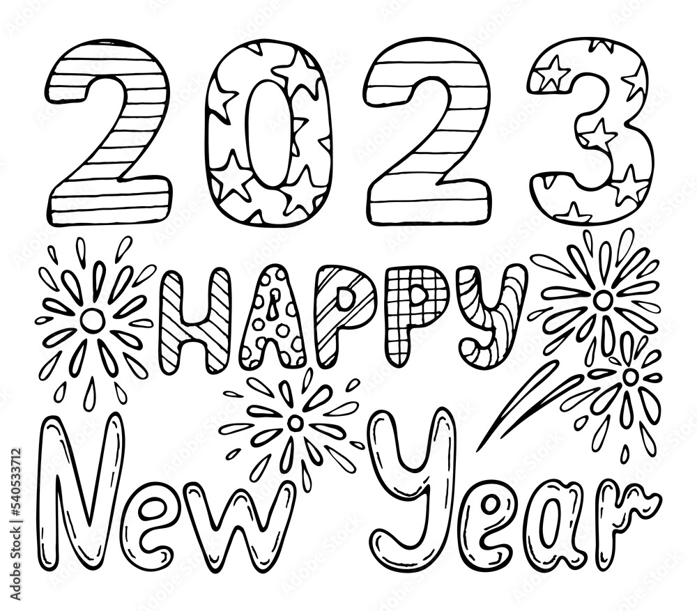 Coloring book Happy New Year 2023. Hand drawn line art. Festive black ...