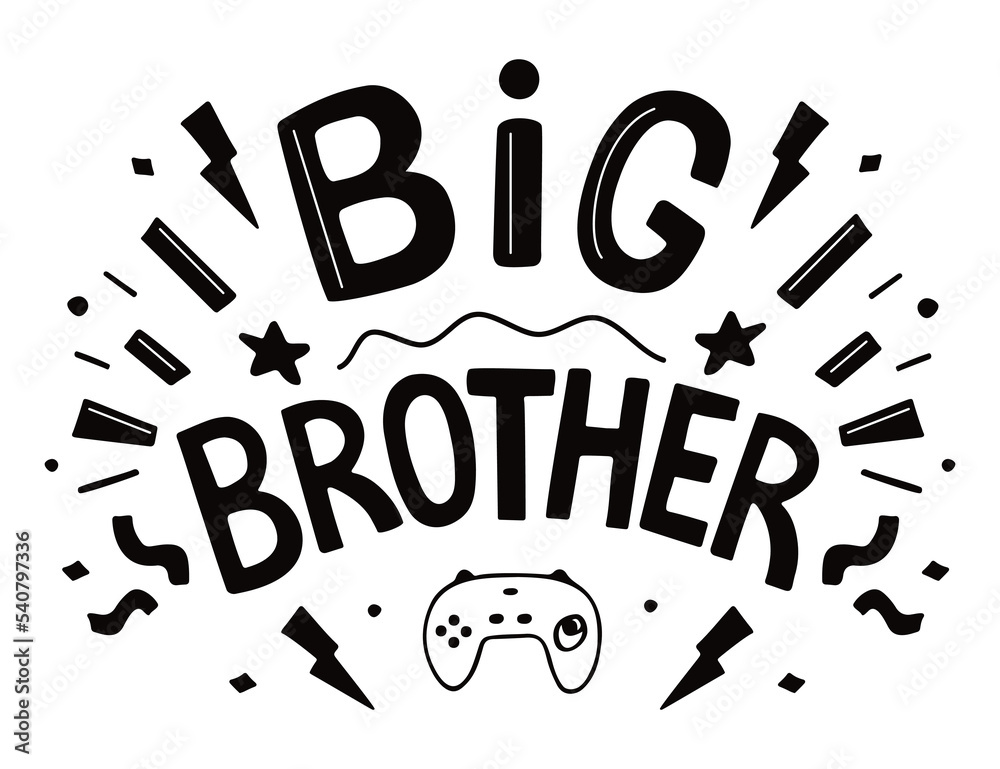 Big brother slogan illustration in doodle style. Big brother design for ...