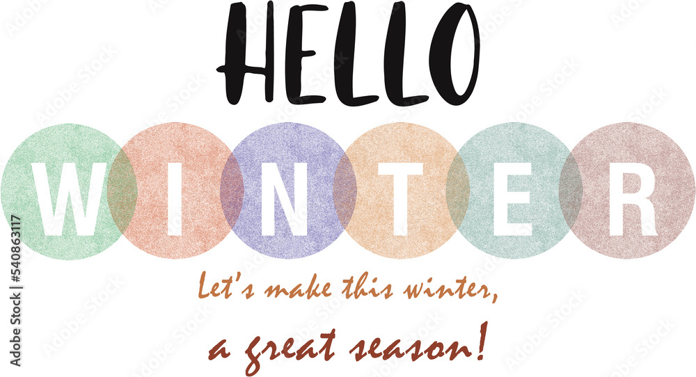 Let's make this winter a great season. Hello Winter lettering stock ...