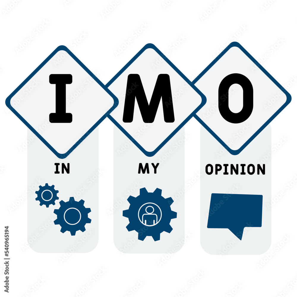 IMO - in my opinion acronym. business concept background. vector ...