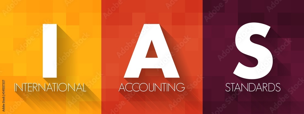 IAS - International Accounting Standards acronym, business concept ...