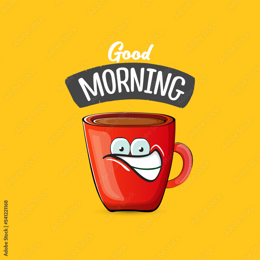 Good morning quote with cute red coffee cup character and speech bubble ...