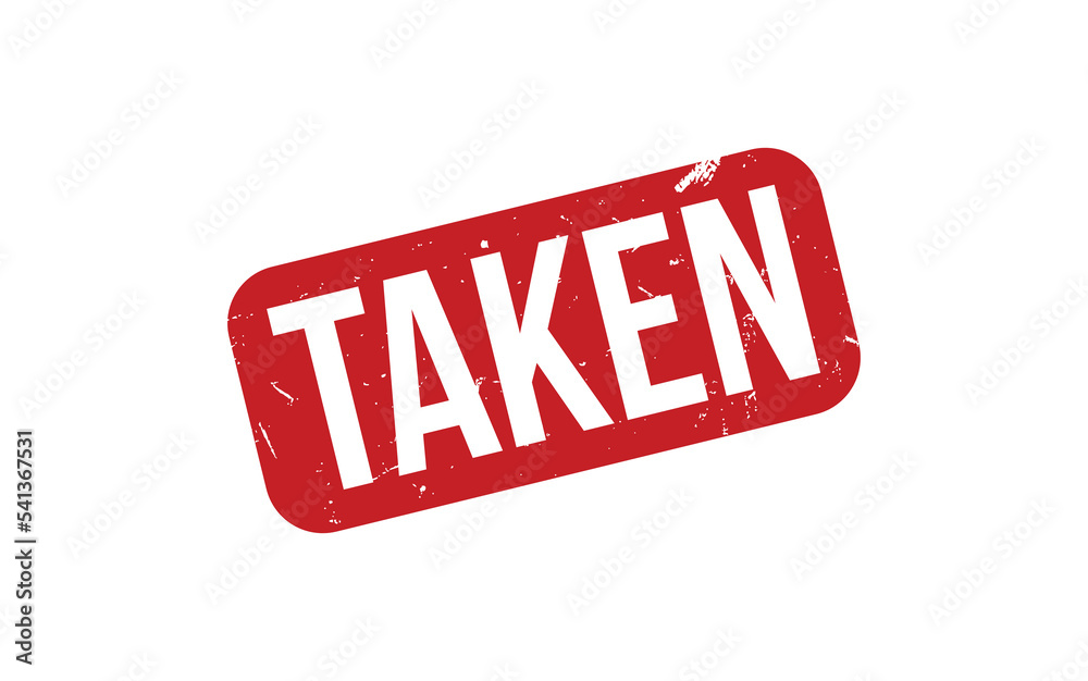 Taken Rubber Stamp Seal Vector Stock Vector | Adobe Stock