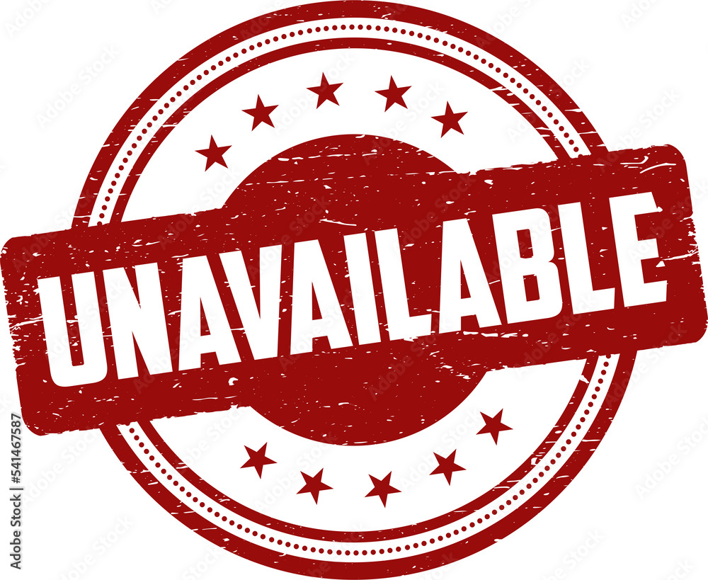 Unavailable Sign