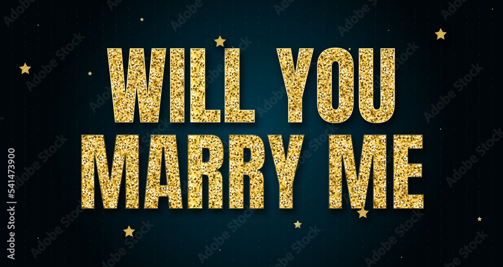 Will You Marry Me in shiny golden color, stars design element and on dark background. Stock ...