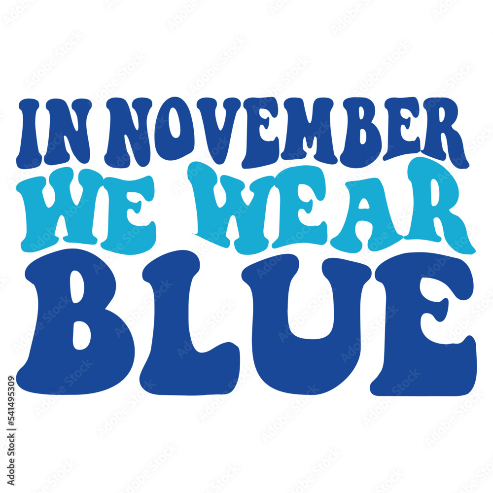 in November we wear blue SVG, Diabetes Awareness SVG, We wear blue SVG ...