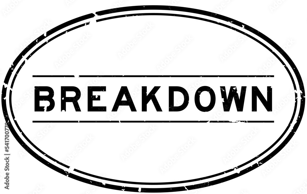 Grunge black breakdown word oval rubber seal stamp on white background ...