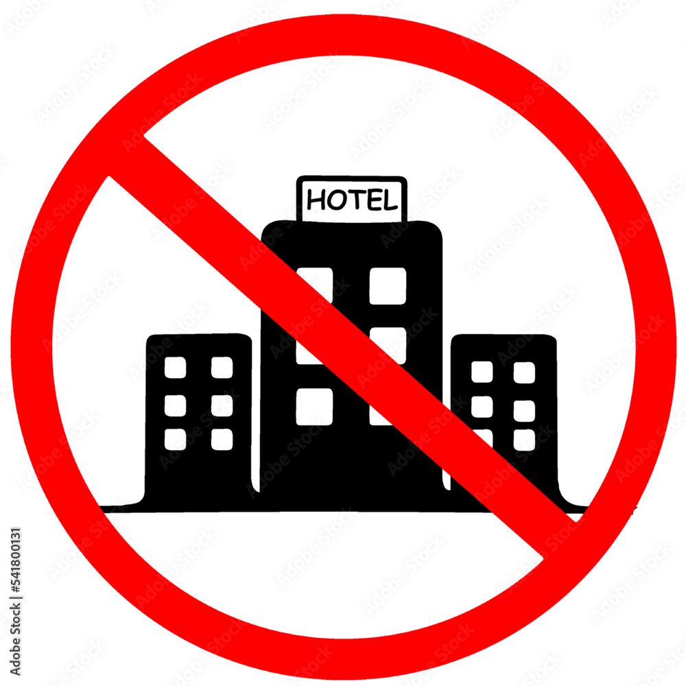 Hotel accommodation not allowed. End of Hotel area. Red warning symbol ...