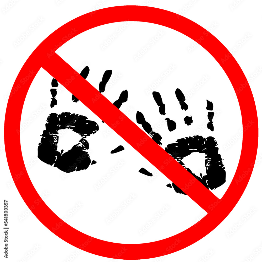 Do not touch, No touch circle prohibited road sign on white Background ...