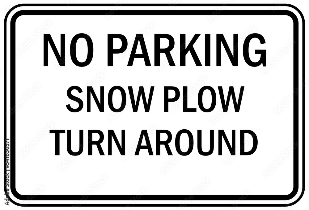 no parking sign and label snow plow Stock Illustration | Adobe Stock