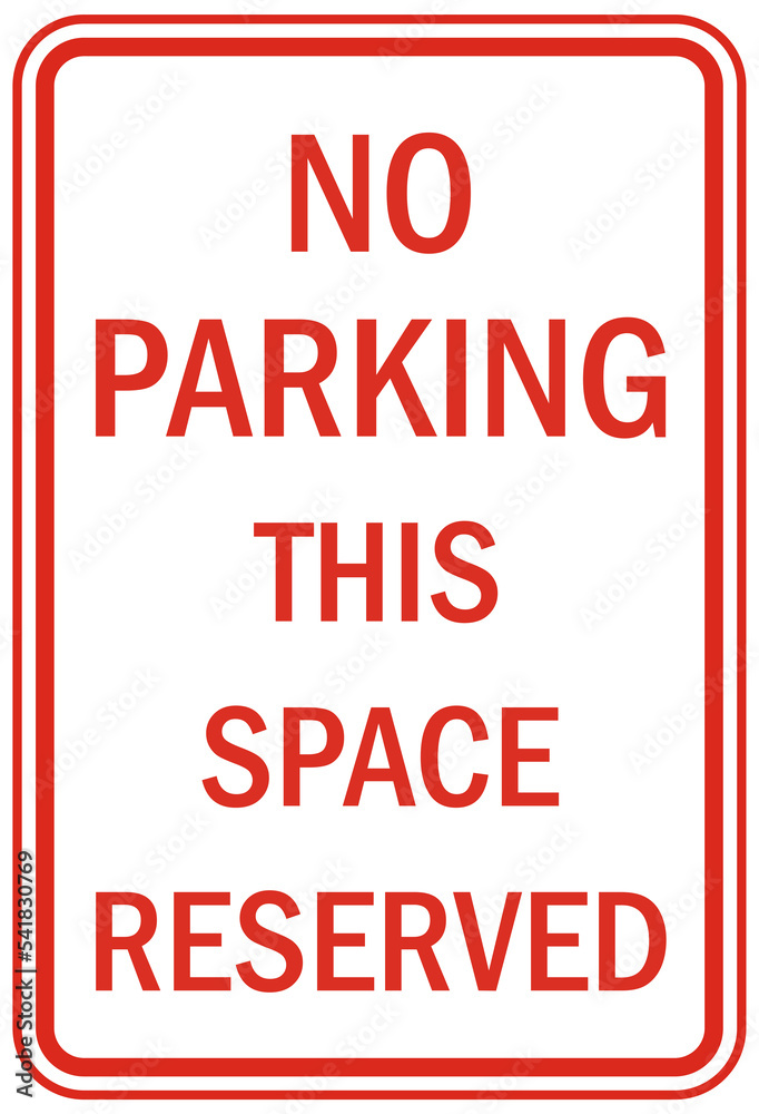 No parking sign and label space reserve Stock Illustration | Adobe Stock