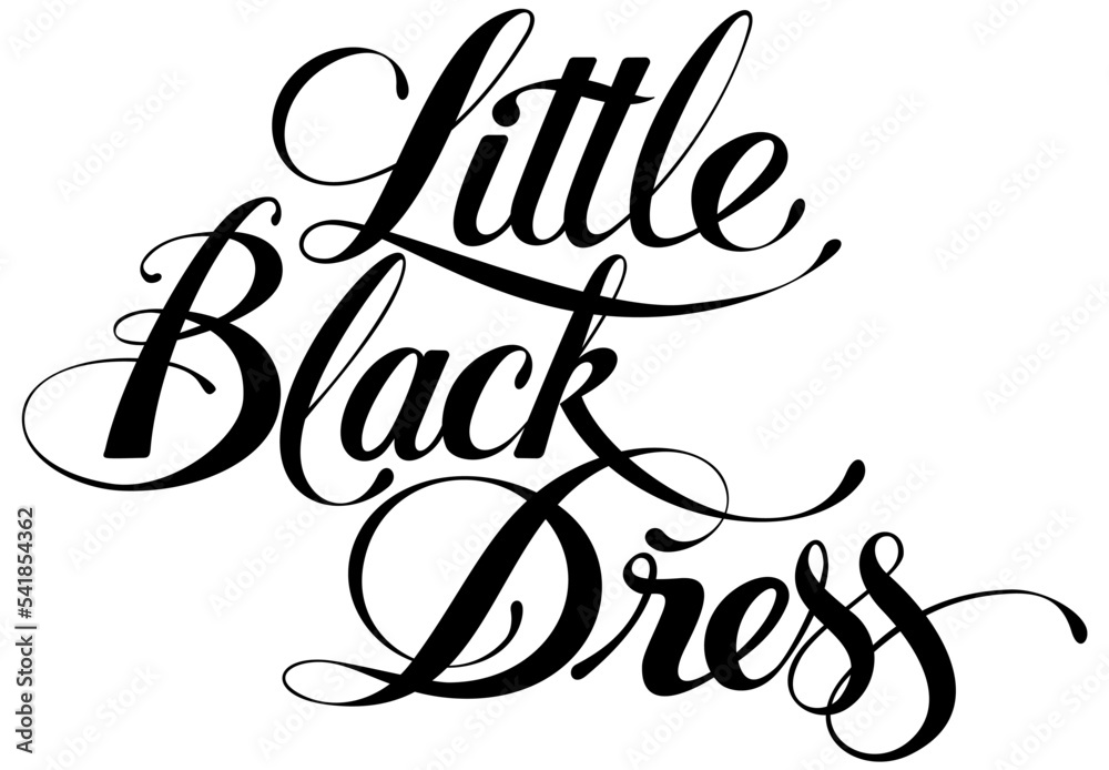 Little black dress - custom calligraphy text Stock Vector | Adobe Stock