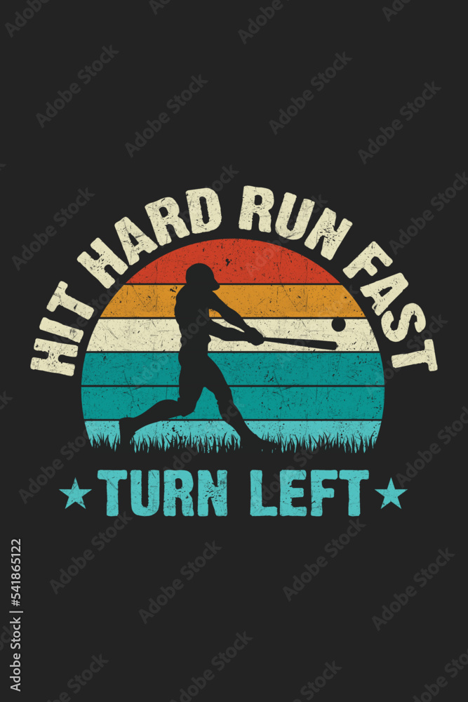 Hit Hard Run Fast Turn Left Baseball Graphic T-Shirt Design Stock ベクター ...