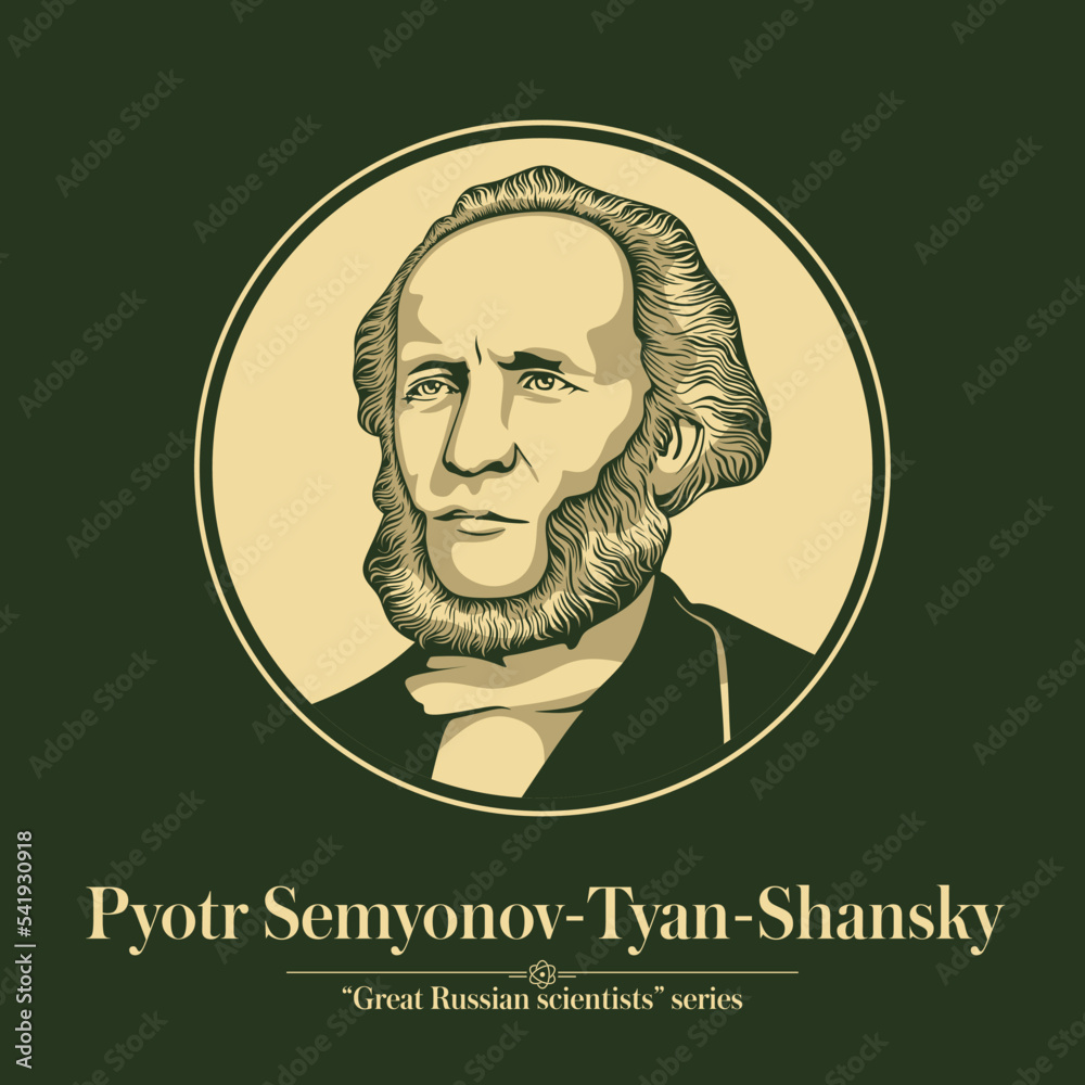 The Great Russian Scientists Series. Pyotr Semyonov-Tyan-Shansky was a ...