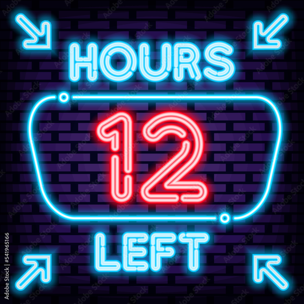 12 hours left Neon sign. Glowing with colorful neon light. Announcement ...