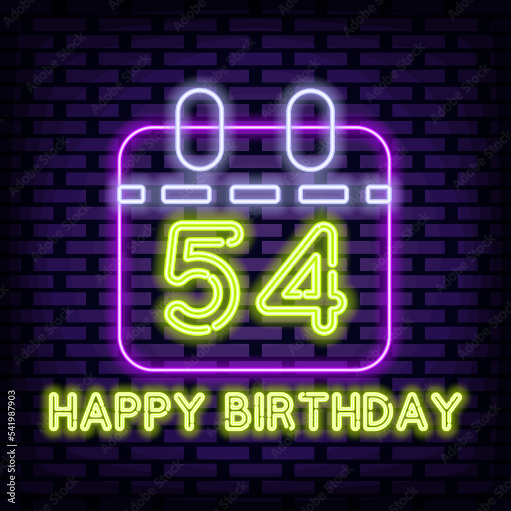 54th Happy Birthday 54 Year old Badge in neon style. Neon script. Light ...