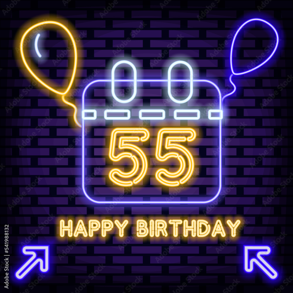 55th Happy Birthday 55 Year old Neon signboards. Neon script. Light ...
