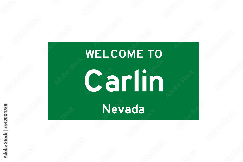 Carlin, Nevada, USA. City limit sign on transparent background. Stock ...
