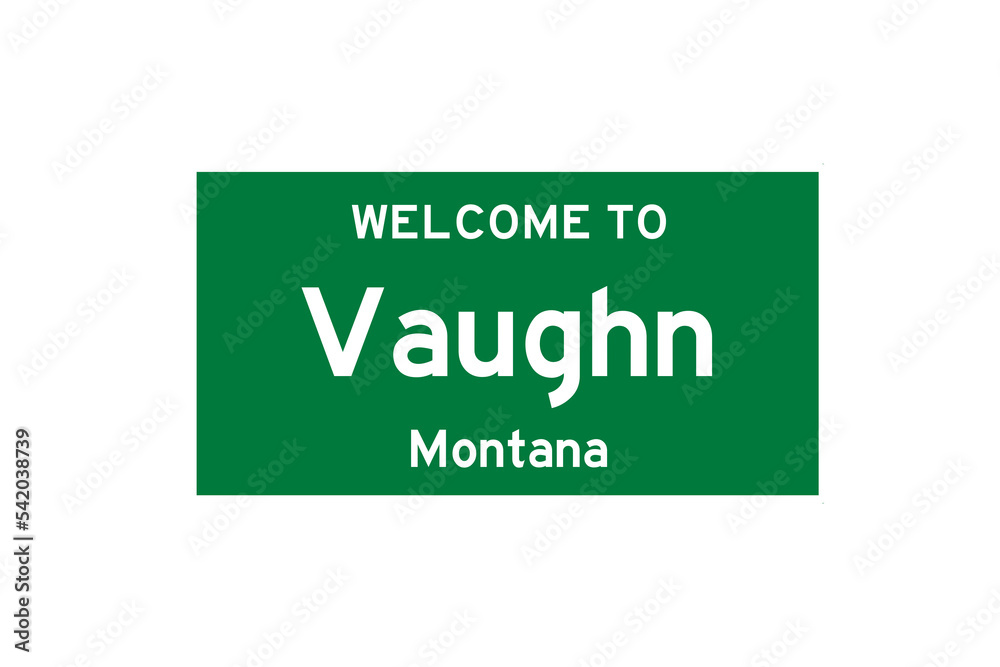 Vaughn, Montana, USA. City limit sign on transparent background. Stock ...