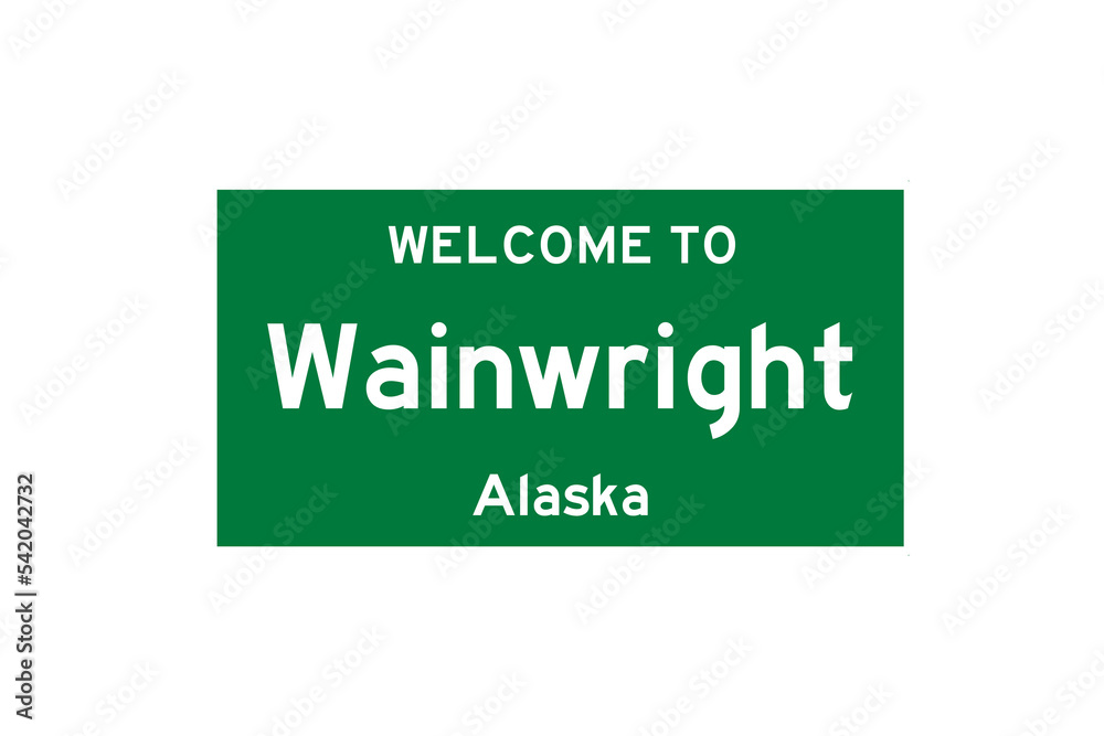 Wainwright, Alaska, USA. City limit sign on transparent background ...