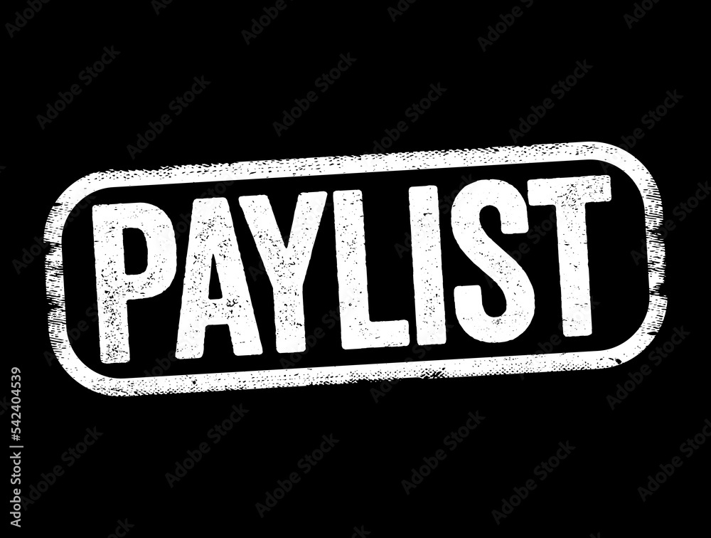 Paylist - a list of people to be paid, text stamp concept background ...