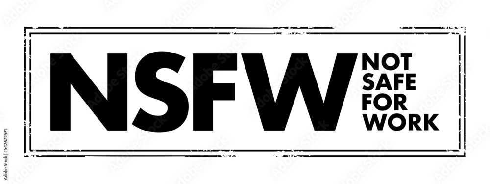 Vecteur Stock NSFW Not Safe For Work - Internet slang used to mark ...