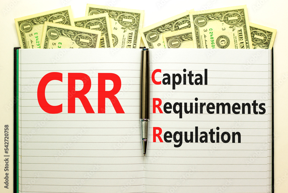 CRR capital requirements regulation symbol. Concept words CRR capital requirements regulation on ...