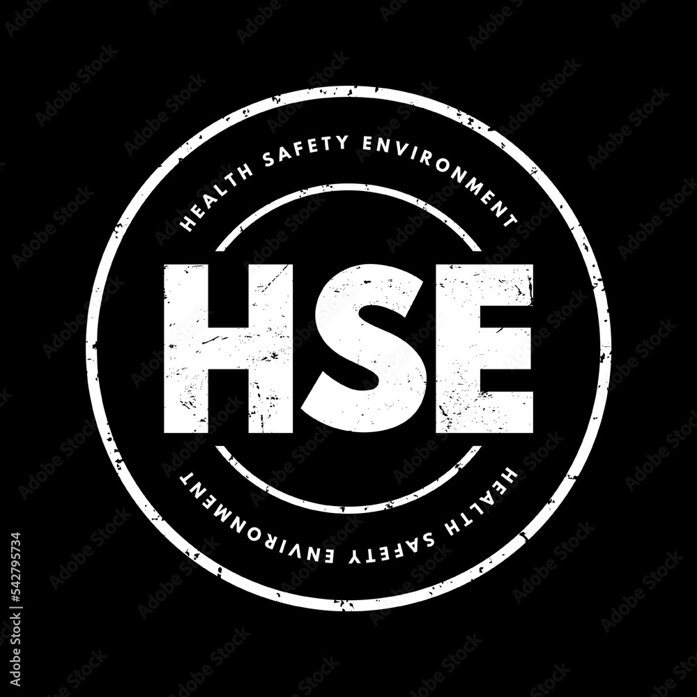 HSE Health Safety Environment - processes and procedures identifying ...