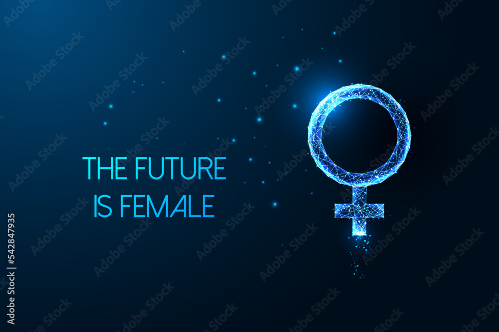 Concept of feminism, with female symbol and text the Future is female ...