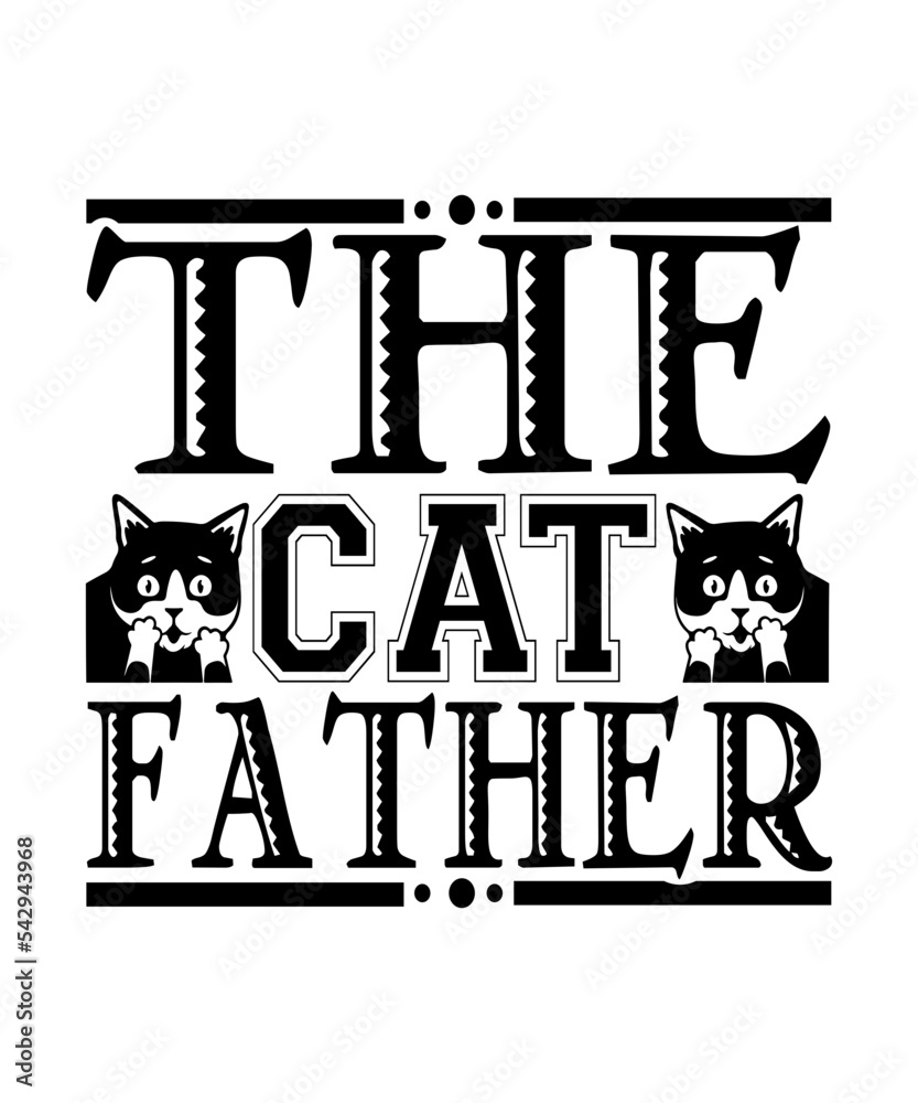 The cat father SVG, cat SVG t-shirt design, cat lover, I love cat, Cat ...