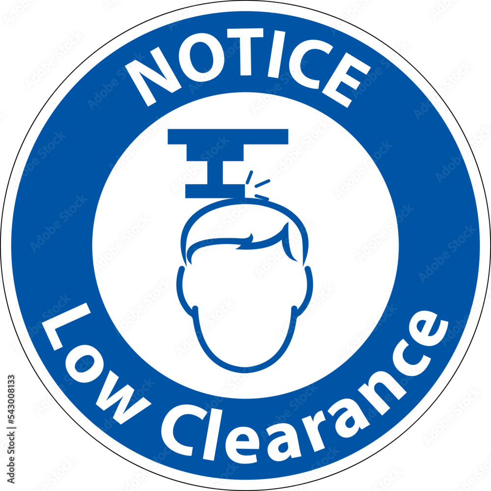 Notice Low Clearance Watch Your Head Sign Stock Vector | Adobe Stock Notice Low Clearance Watch Your Head Sign Stock Vector | Adobe Stock