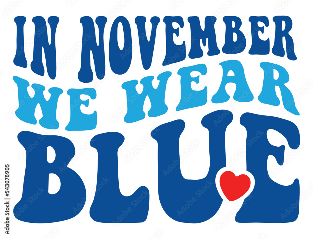 in November we wear blue SVG, Diabetes Awareness SVG, We wear blue SVG ...