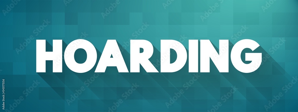 Hoarding disorder is a persistent difficulty discarding or parting with ...