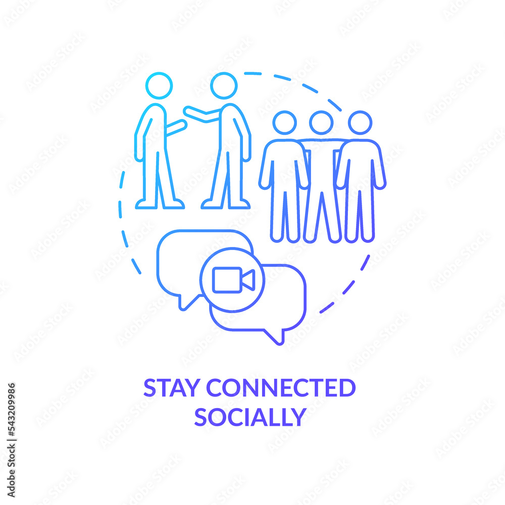 Stay connected socially blue gradient concept icon. Keep relationships ...