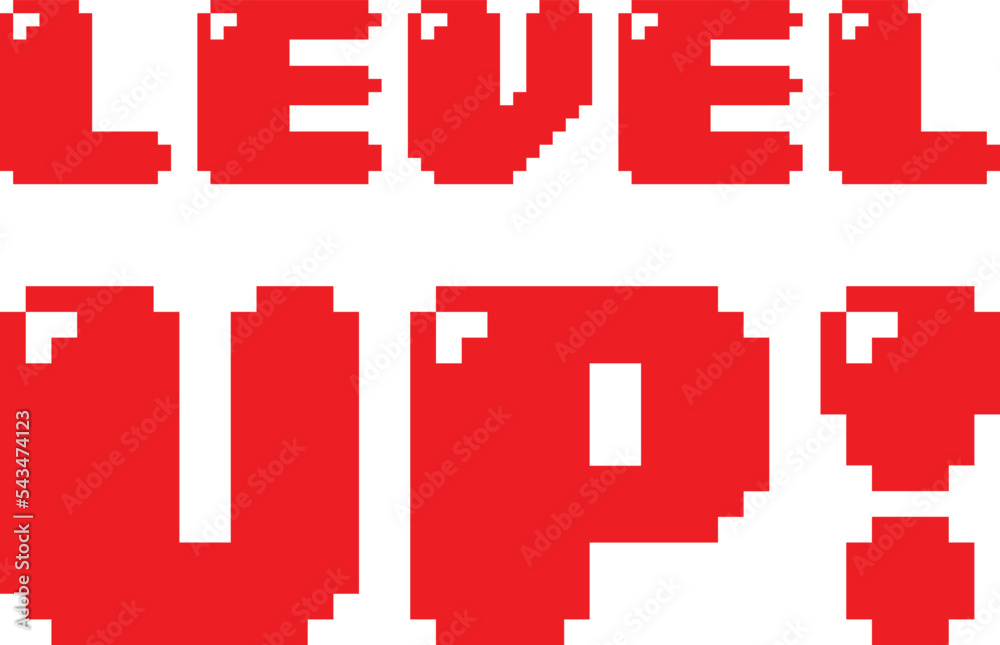 Level up. Desain for t shirt, poster, sticker, game assets, etc. Vector ...