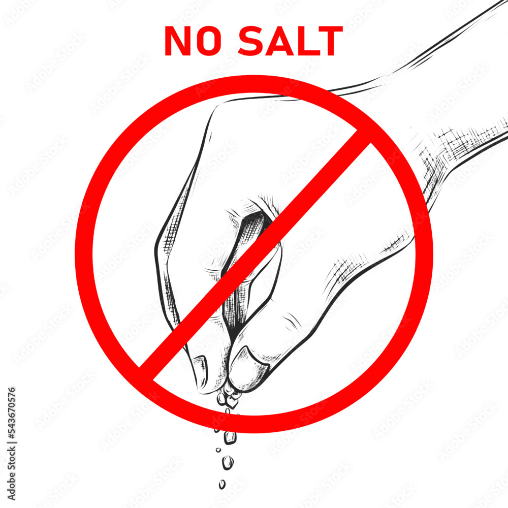 No salt. Food salting prohibition sign. Arm pinch of salty powder spice ...