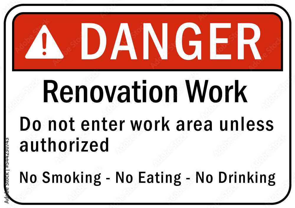 Renovation work area sign and label danger Stock Illustration | Adobe Stock