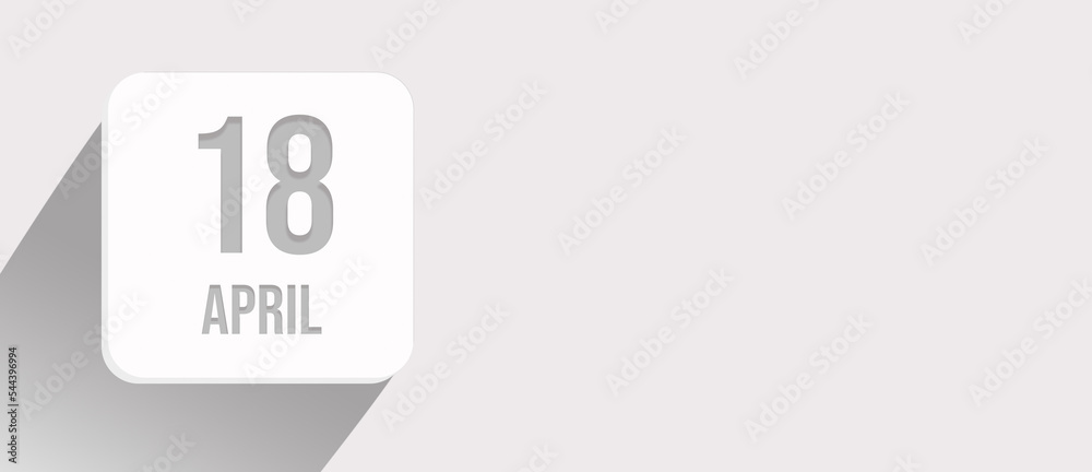 April 18th. Day 18 of month, Calendar date. Calendar leaf icon on white ...